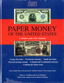 Paper Money Of the United States 16th Edition – Subway Stamp Shop Inc